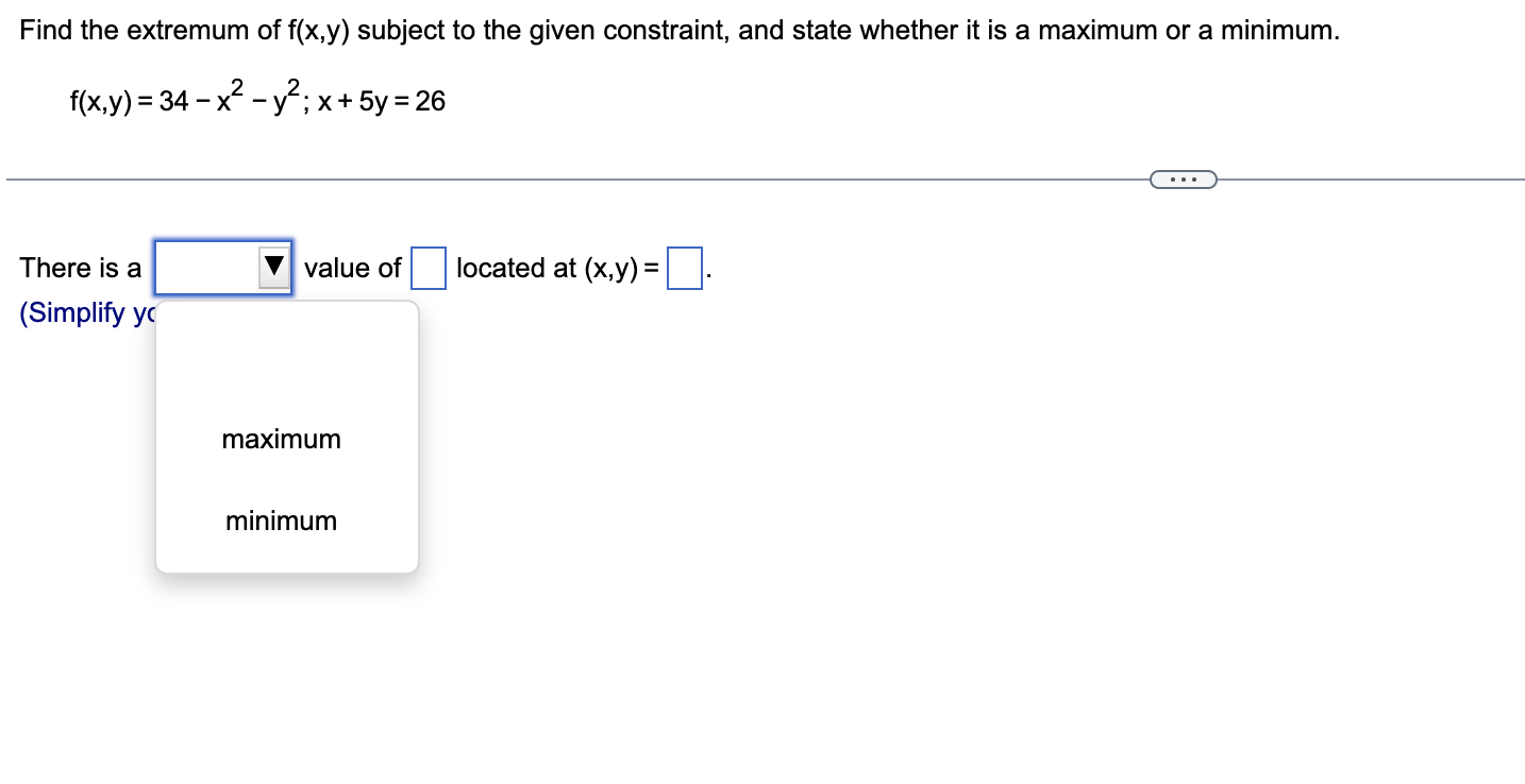 Solved f(x,y)=34−x2−y2;x+5y=26 There is a value of located | Chegg.com
