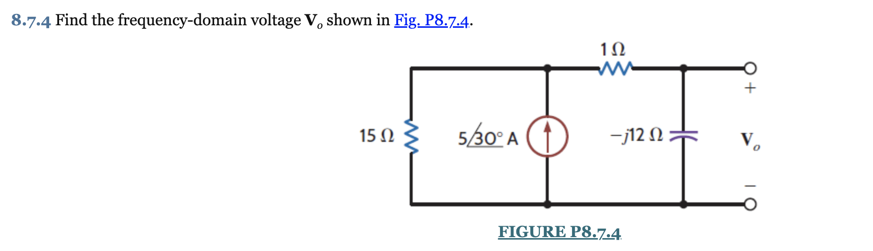 Solved 8.7.4 Find the frequency-domain voltage Vo shown in | Chegg.com