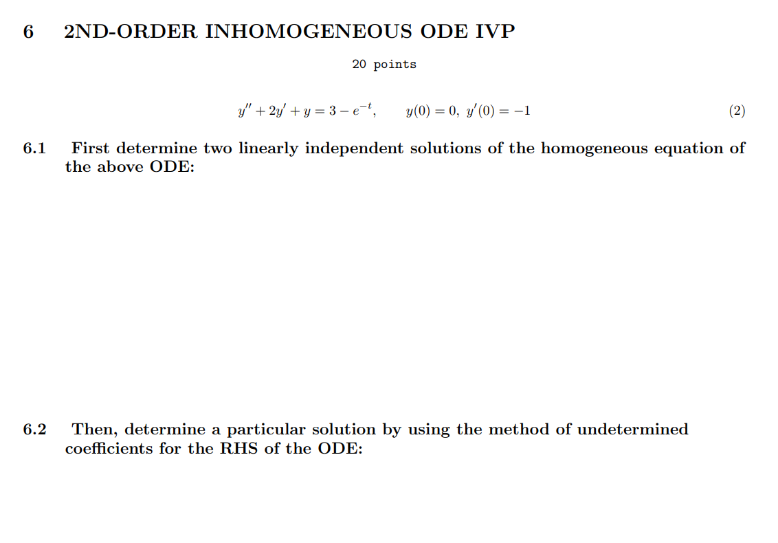 Solved 6 2ND-ORDER INHOMOGENEOUS ODE IVP 20 points | Chegg.com