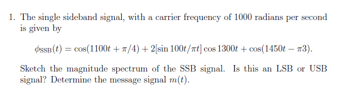 Solved 1. The single sideband signal, with a carrier | Chegg.com
