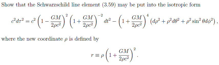 Solved Show that the Schwarzschild line element (3.59) may | Chegg.com