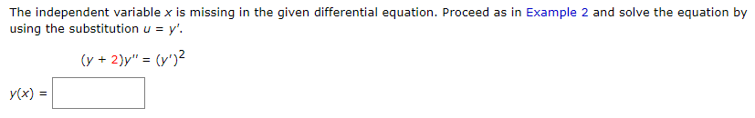 Solved The independent variable x is missing in the given | Chegg.com