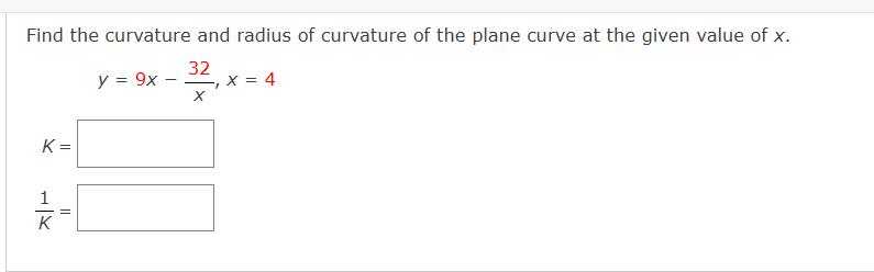 Solved Find the curvature and radius of curvature of the | Chegg.com