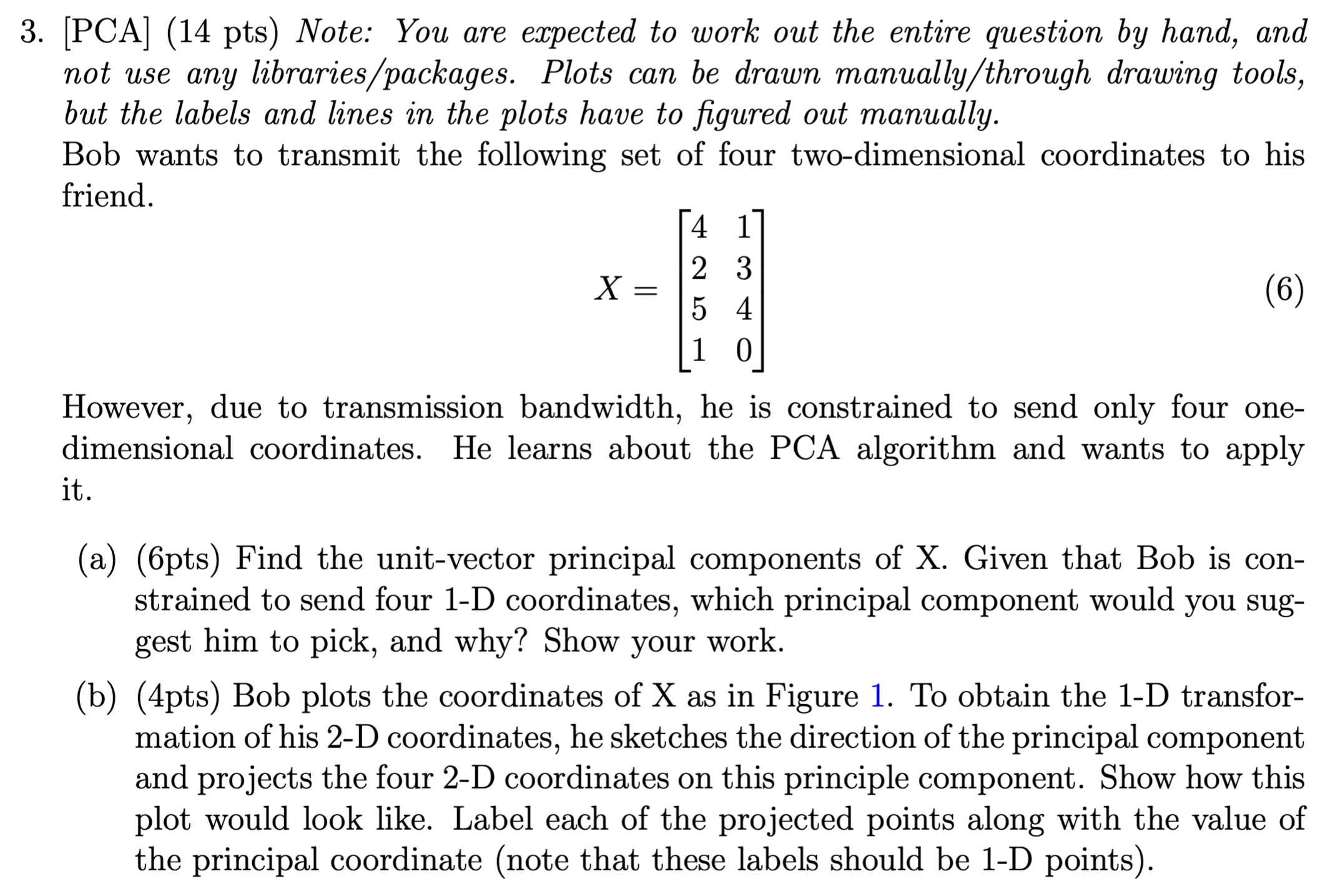 Solved 3. [PCA] (14 pts) Note: You are expected to work out | Chegg.com