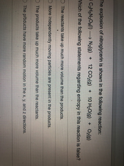 Solved The explosion of nitroglycerin is shown in the | Chegg.com