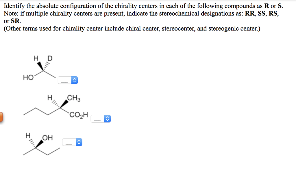 Solved Identify the absolute configuration of the chirality | Chegg.com Solved Identify the absolute configuration of the chirality | Chegg.com