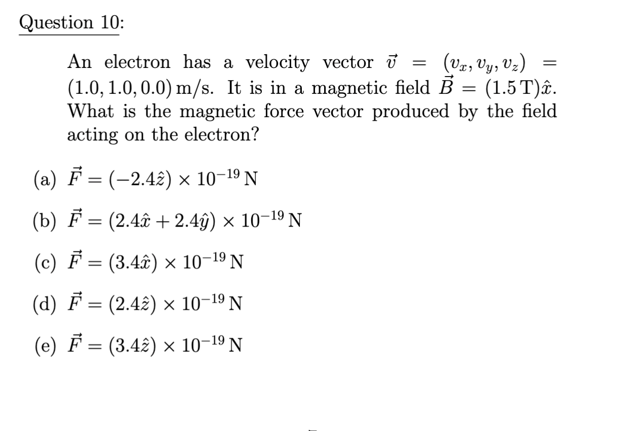 Solved An electron has a velocity vector v=(vx,vy,vz)= | Chegg.com