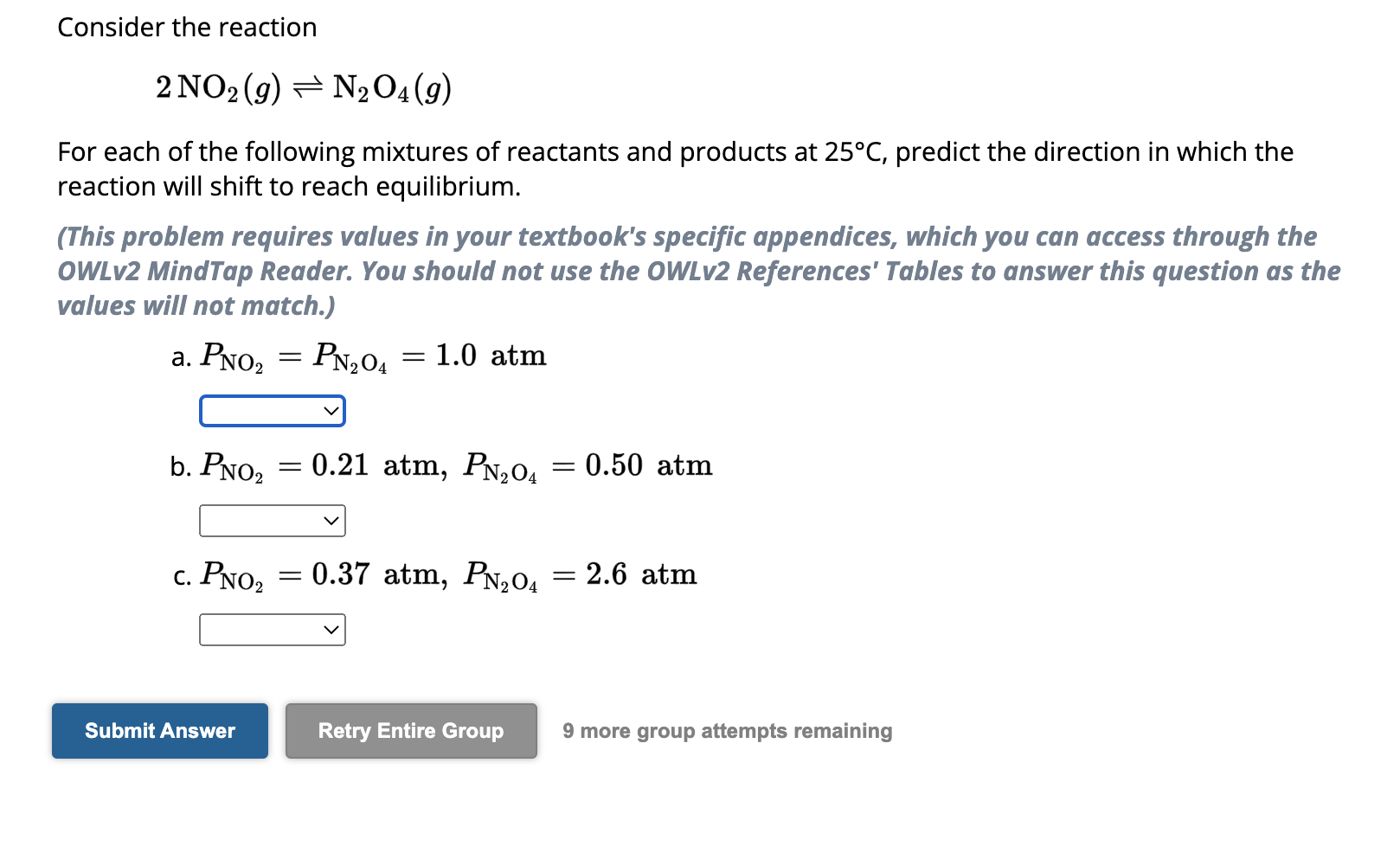 Consider the reaction 2NO2(g)⇌N2O4(g) For each of the | Chegg.com