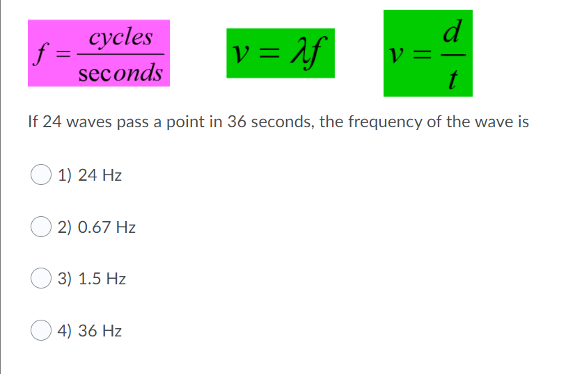 Solved Frequency Speed f = cycles seconds v= if = d V = t. | Chegg.com