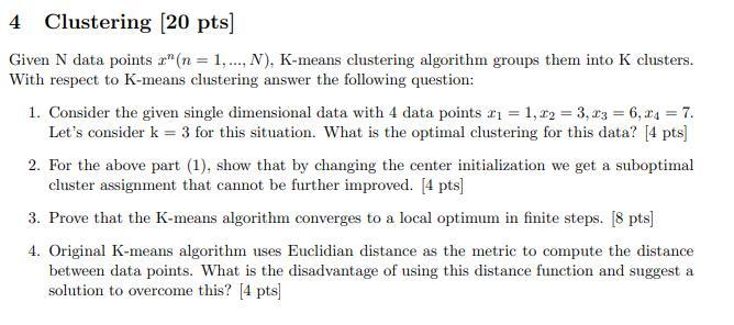 Given N data points xn(n=1,…,N), K-means clustering | Chegg.com