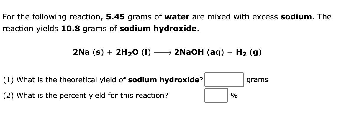 Solved For the following reaction, 5.45 grams of water are | Chegg.com