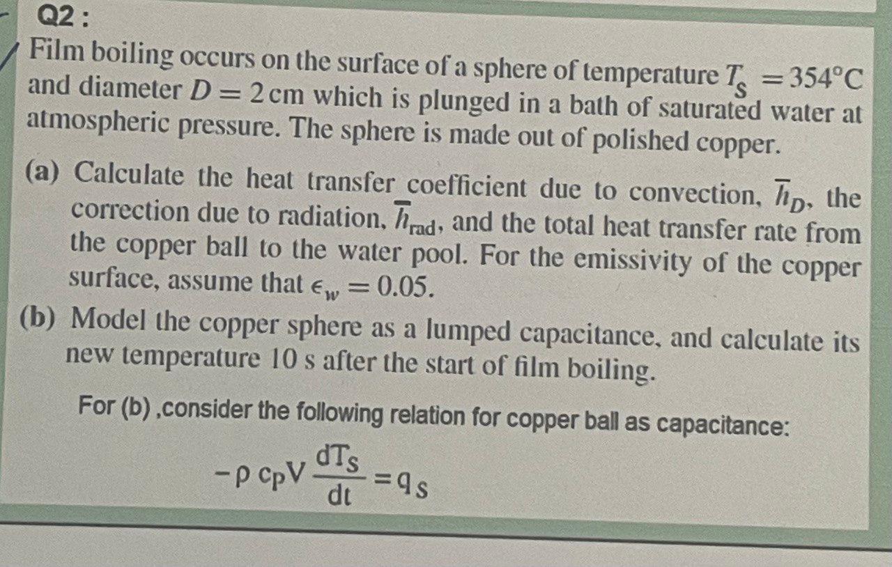 Solved Film boiling occurs on the surface of a sphere of | Chegg.com