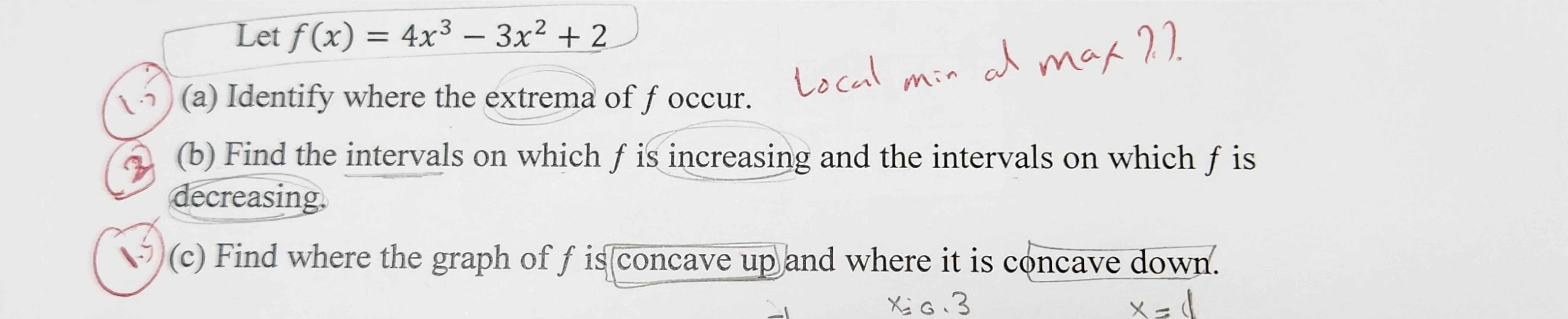 Solved Let f(x)=4x3-3x2+2(a) ﻿Identify where the extrema of | Chegg.com
