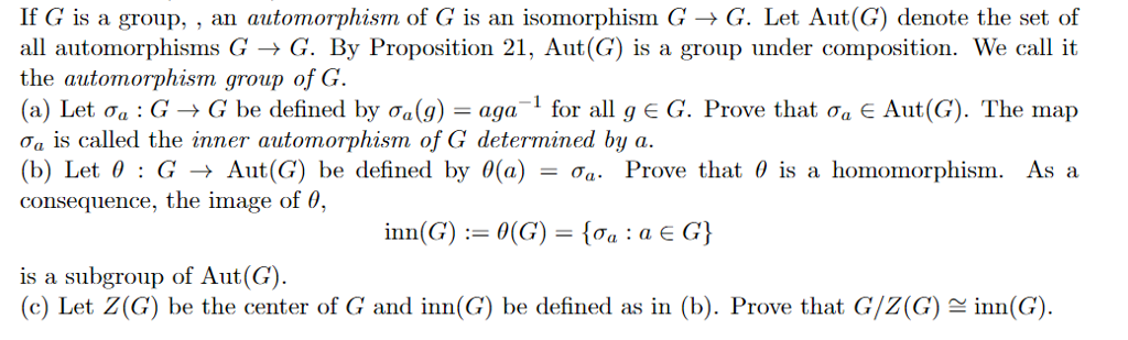 Solved If G is a group, ' an automorphism of G is an | Chegg.com