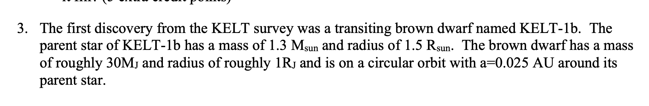 3. The first discovery from the KELT survey was a | Chegg.com