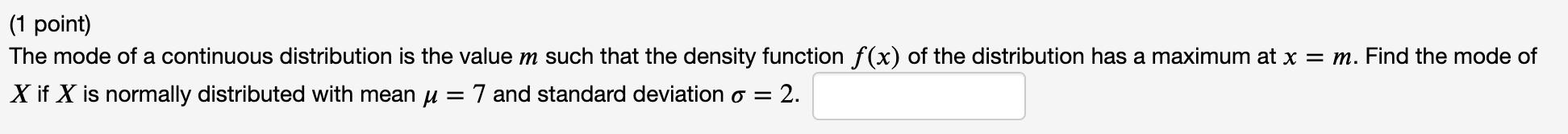 Solved The mode of a continuous distribution is the value m | Chegg.com
