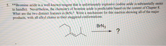 Solved **Bromine azide is a well-known reagent that is | Chegg.com