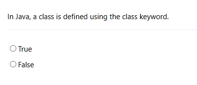 Solved In Java, a class is defined using the class keyword. | Chegg.com