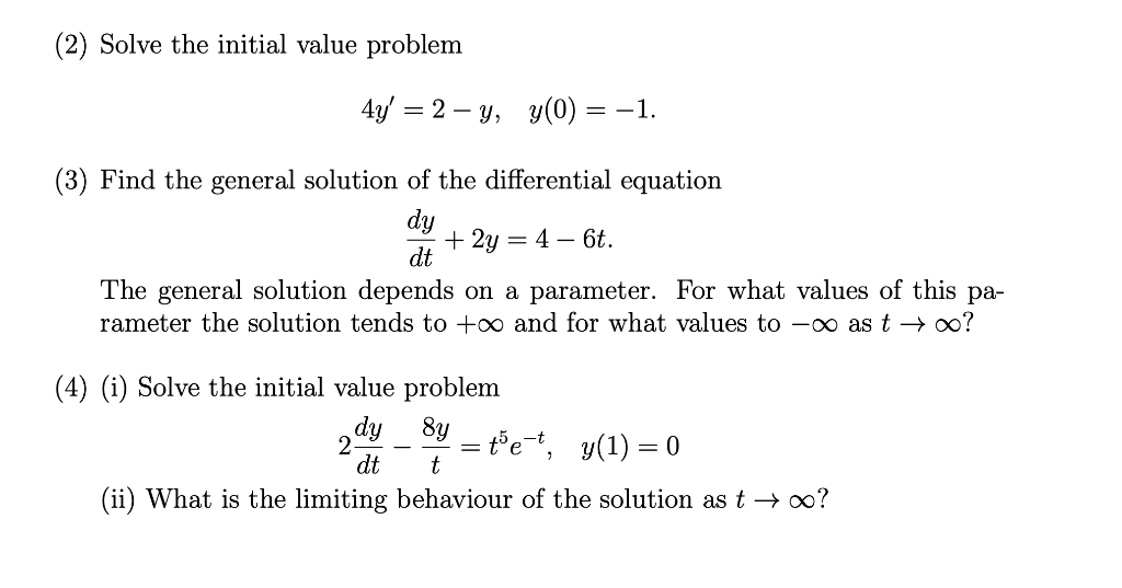 Solved (2) Solve the initial value problem 4y′=2−y,y(0)=−1. | Chegg.com