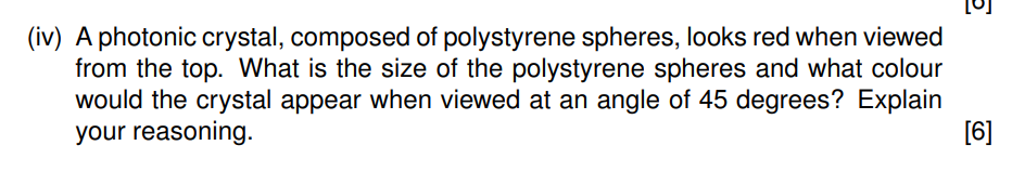 Solved (iv) ﻿A photonic crystal, composed of polystyrene | Chegg.com