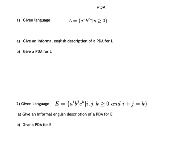 Solved 1) Given language L={anb2n∣n≥0} a) Give an informal | Chegg.com