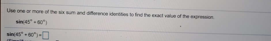 Solved Use one or more of the six sum and difference | Chegg.com