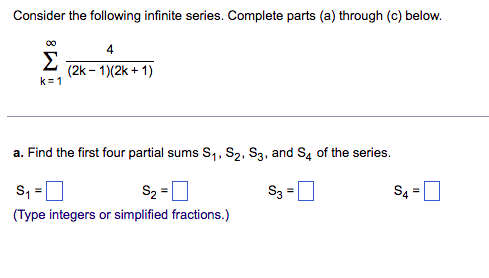 Solved Consider the following infinite series. Complete | Chegg.com