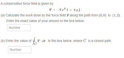 Solved A conservative force field is given by F=−9x4i+4yj. | Chegg.com
