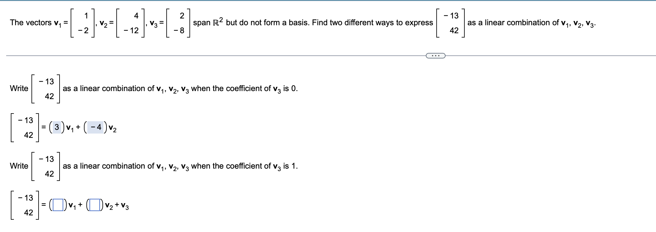 Solved 4. 2 - 13 The vectors V1 = (-1)--[-2)»-[- V2 span R2 | Chegg.com