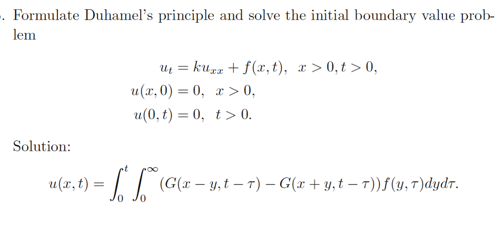 Solved Formulate Duhamel's principle and solve the initial | Chegg.com