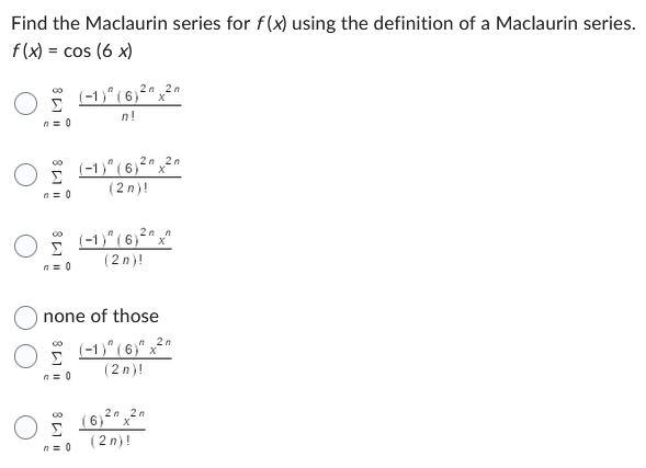 Solved Find the Maclaurin series for f(x) using the | Chegg.com