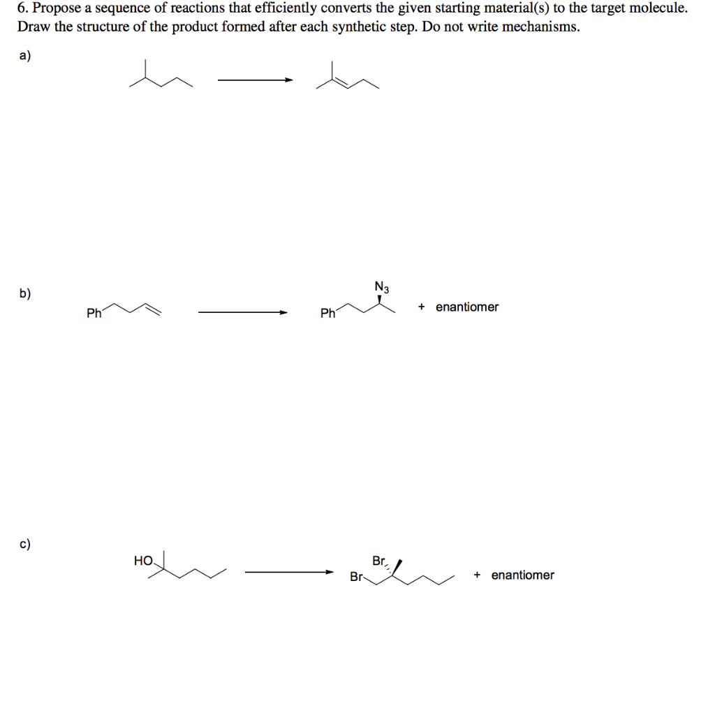 Solved 6. Propose a sequence of reactions that efficiently | Chegg.com