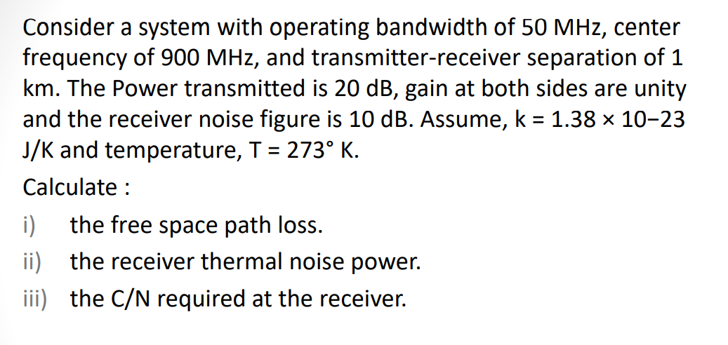 Solved Consider a system with operating bandwidth of 50 MHz, | Chegg.com