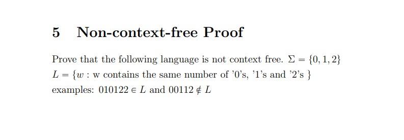 Solved 5 Non-context-free Proof = Prove that the following | Chegg.com