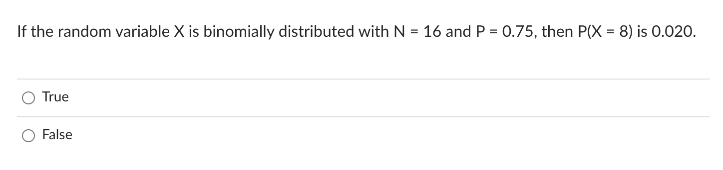 Solved If The Random Variable X Is Binomially Distributed 