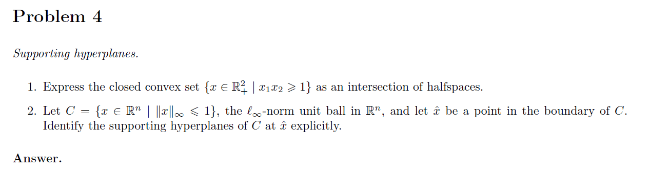 Solved Supporting hyperplanes. 1. Express the closed convex | Chegg.com