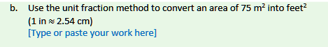 Solved b. Use the unit fraction method to convert an area of | Chegg.com