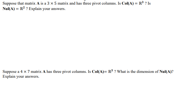 Solved Suppose that matrix A is a 3×5 matrix and has three | Chegg.com