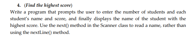 Solved 4. (Find the highest score) Write a program that | Chegg.com