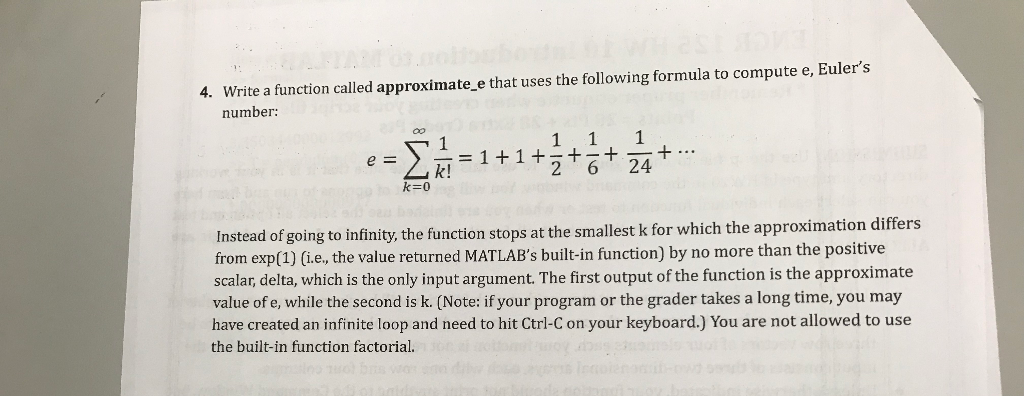 Solved 4. Write a function called approximate e that uses | Chegg.com