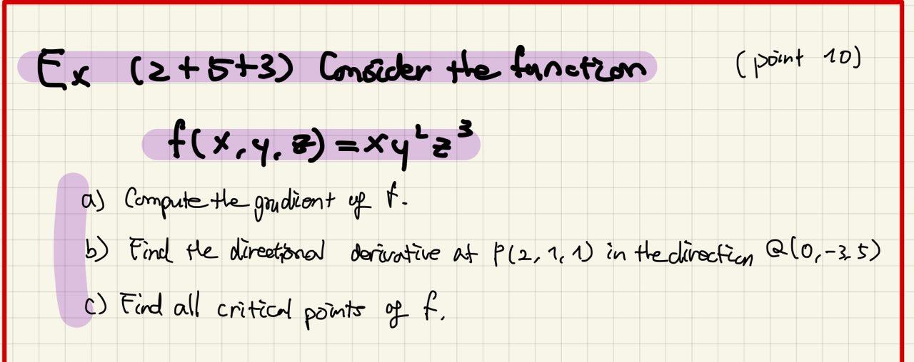 Solved Ex (2+5+3) Consider the function f(x, y, @)=xy ² z ³ | Chegg.com