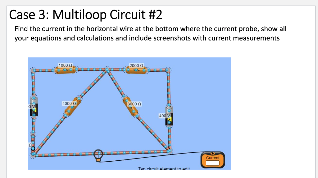 Solved Case 3: Multiloop Circuit #2 Find the current in the | Chegg.com