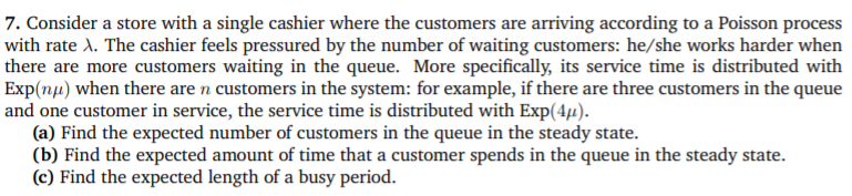 Solved 7. Consider a store with a single cashier where the | Chegg.com