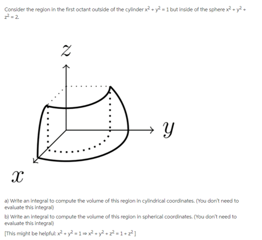 Solved Consider the region in the first octant outside of | Chegg.com