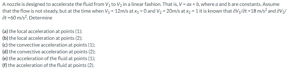 Solved A nozzle is designed to accelerate the fluid from V1 | Chegg.com
