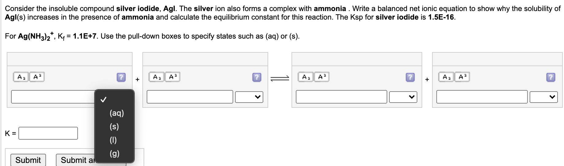 Solved Consider the insoluble compound silver iodide, AgI. | Chegg.com