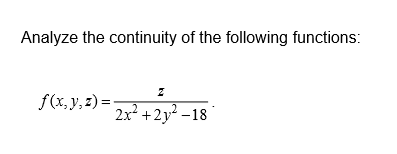 Analyze the continuity of the following functions: | Chegg.com