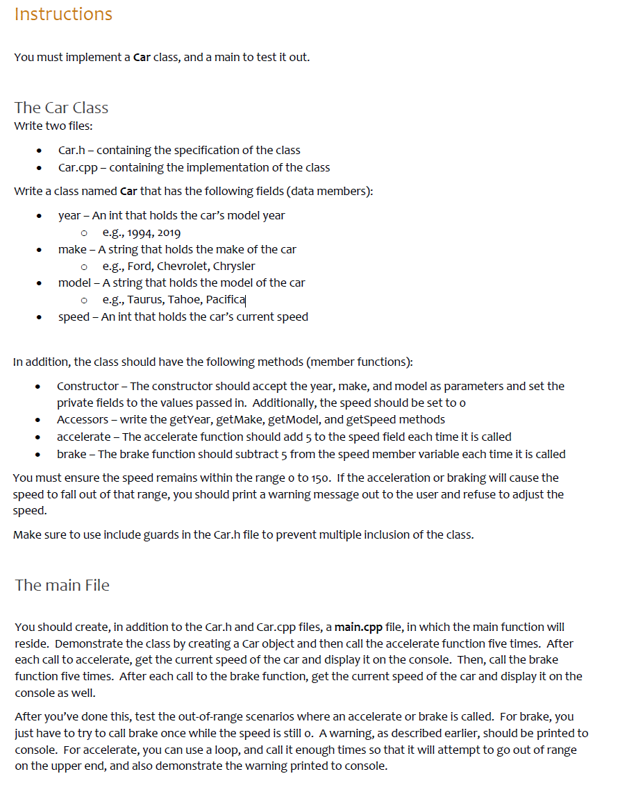 Solved You must implement a Car class, and a main to test it | Chegg.com