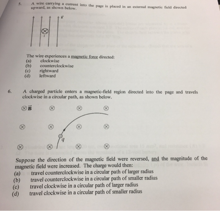 Solved 5. A wire carrying a current into the page is placed | Chegg.com