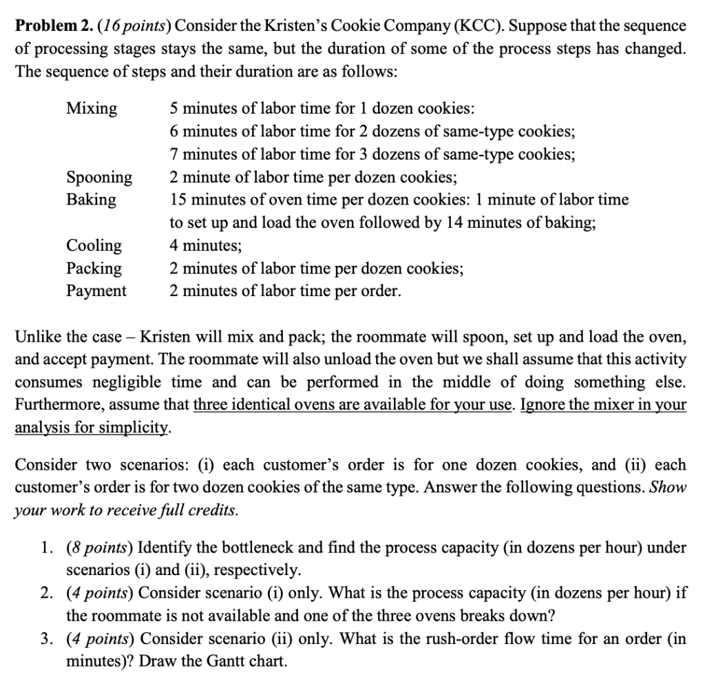 Solved Problem 2. (16 points) Consider the Kristen's Cookie | Chegg.com